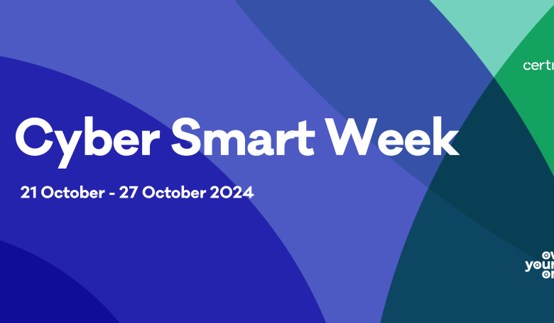 Cyber Smart Week 2024 is coming! - Own Your Online