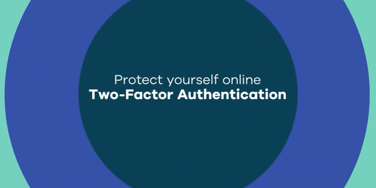 Set up two-factor authentication (2FA) - Own Your Online